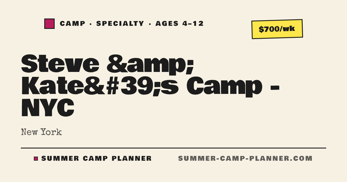 Steve & Kate's Camp - NYC — Specialty Camp in New York | Summer Camp ...